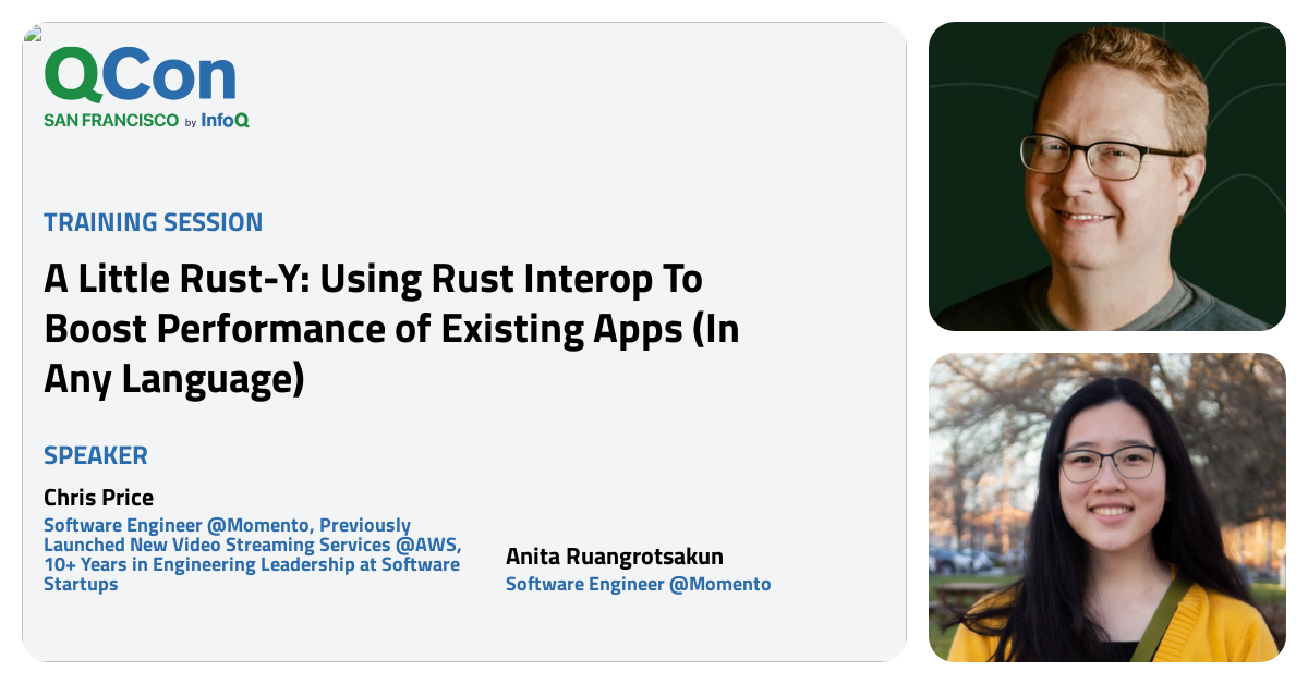 QCon San Francisco 2024 | A Little Rust-Y: Using Rust Interop To Boost ...