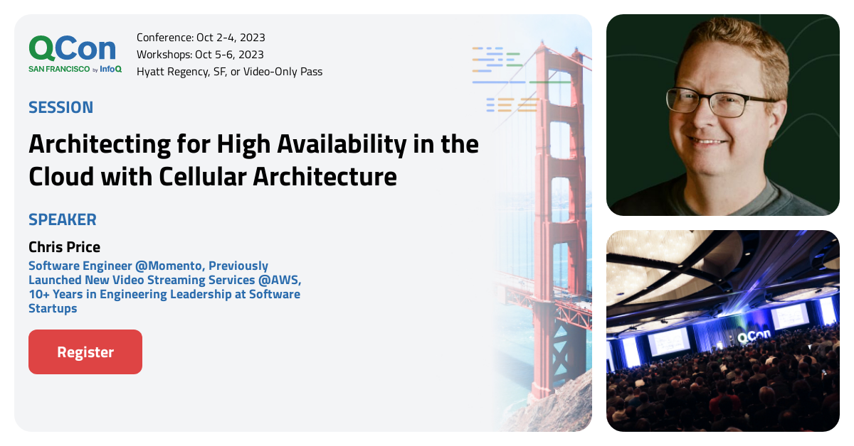 Qcon San Francisco 2023 Architecting For High Availability In The