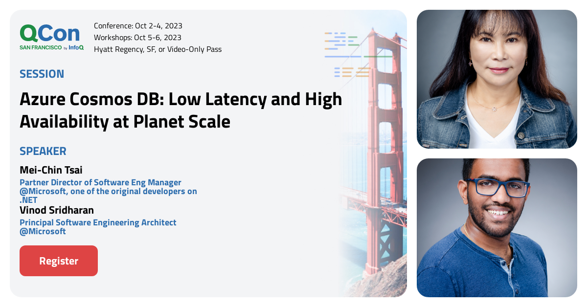 QCon San Francisco 2022 | Azure Cosmos DB: Low Latency and High Availability at Planet Scale
