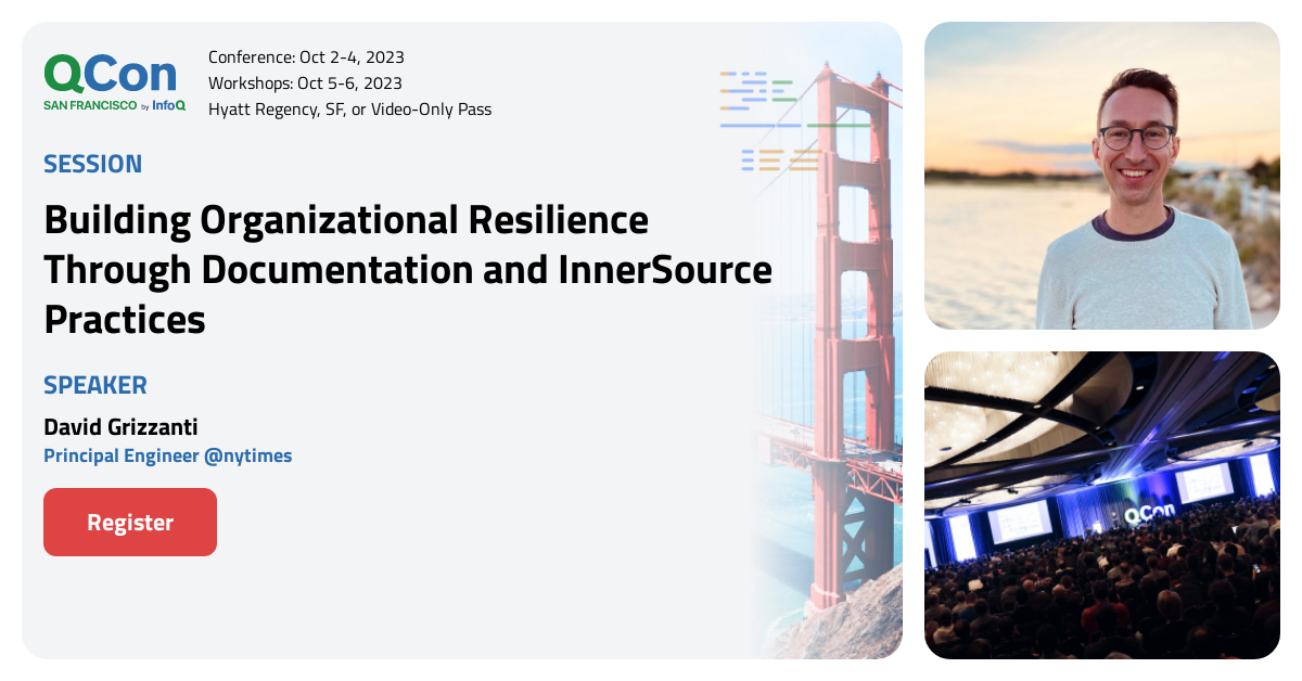 QCon San Francisco 2023 | Building Organizational Resilience Through Documentation and ...