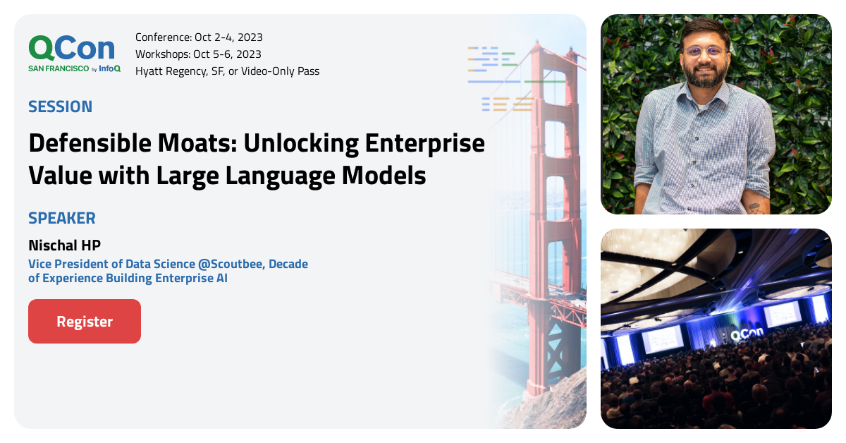 QCon San Francisco 2023 | Defensible Moats: Unlocking Enterprise Value with Large Language Models
