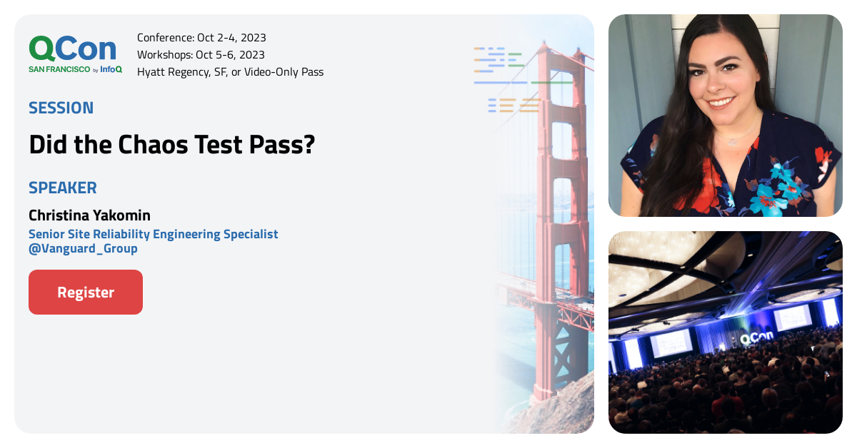 QCon San Francisco 2022 | Did the Chaos Test Pass?