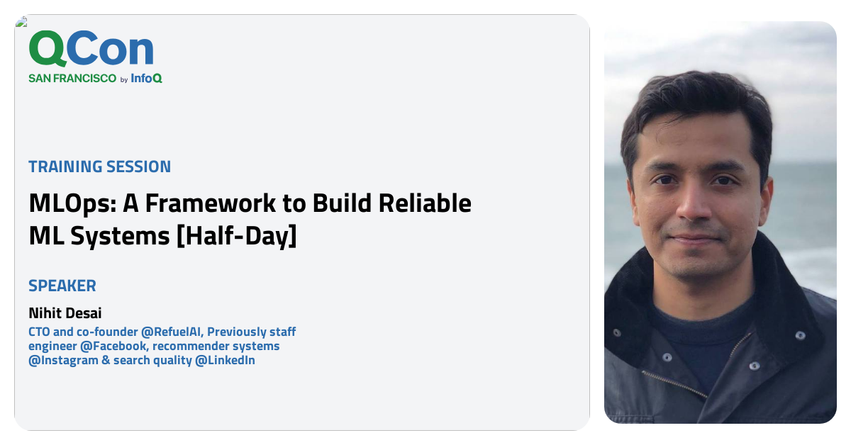 QCon San Francisco 2022 | MLOps: A Framework to Build Reliable ML ...