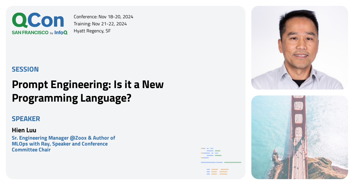 QCon San Francisco 2024 | Prompt Engineering: Is it a New Programming Language?