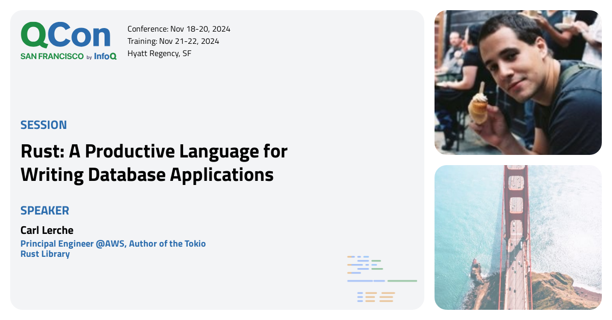 QCon San Francisco 2024 | Rust: A Productive Language for Writing Database Applications