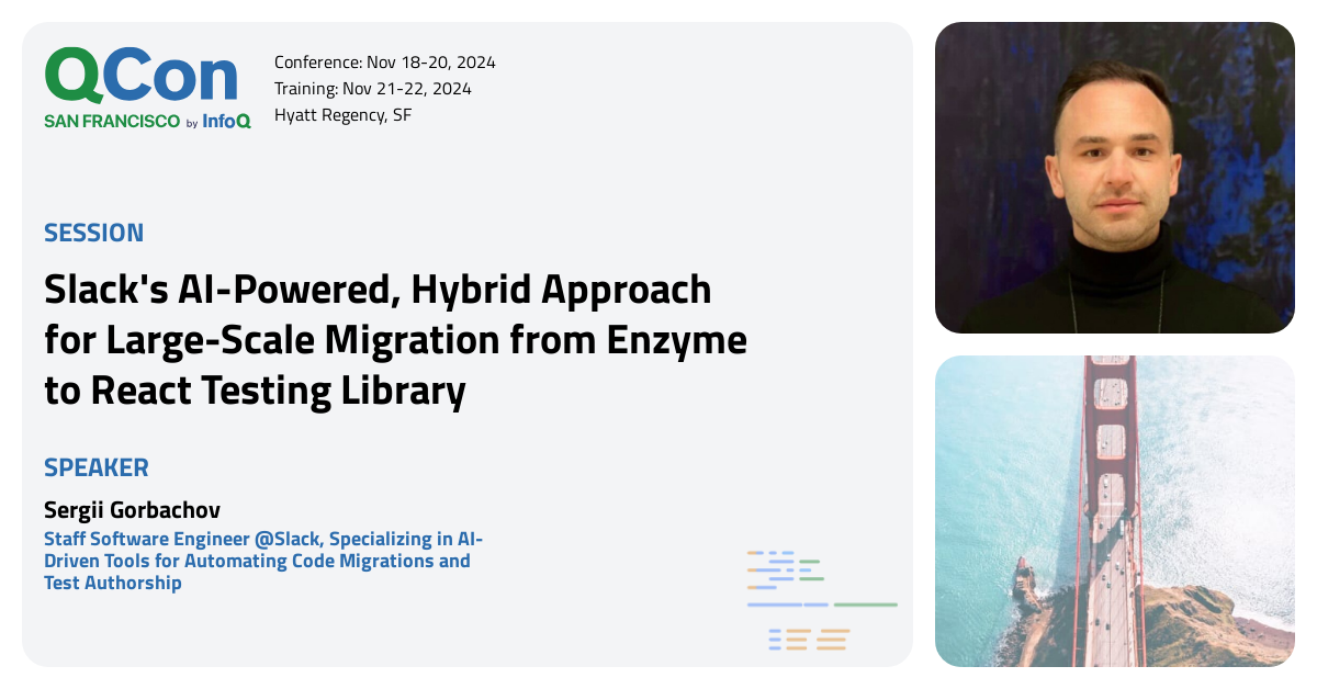 Qcon San Francisco 2024 Slacks Ai Powered Hybrid Approach For Large Scale Migration From