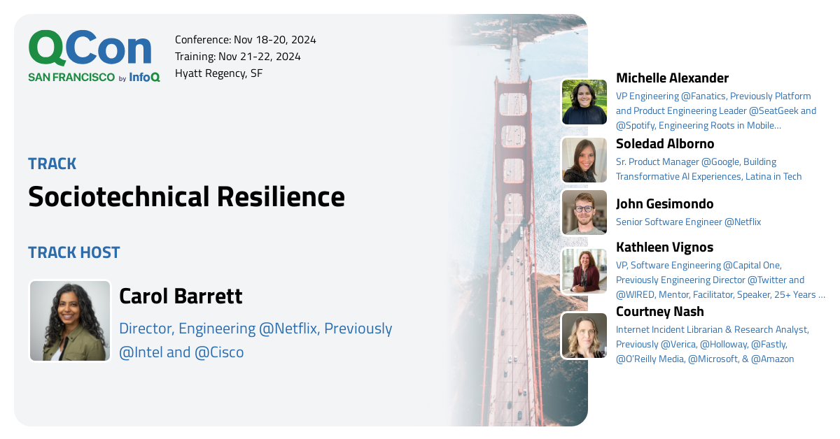 QCon San Francisco 2024 | Sociotechnical Resilience