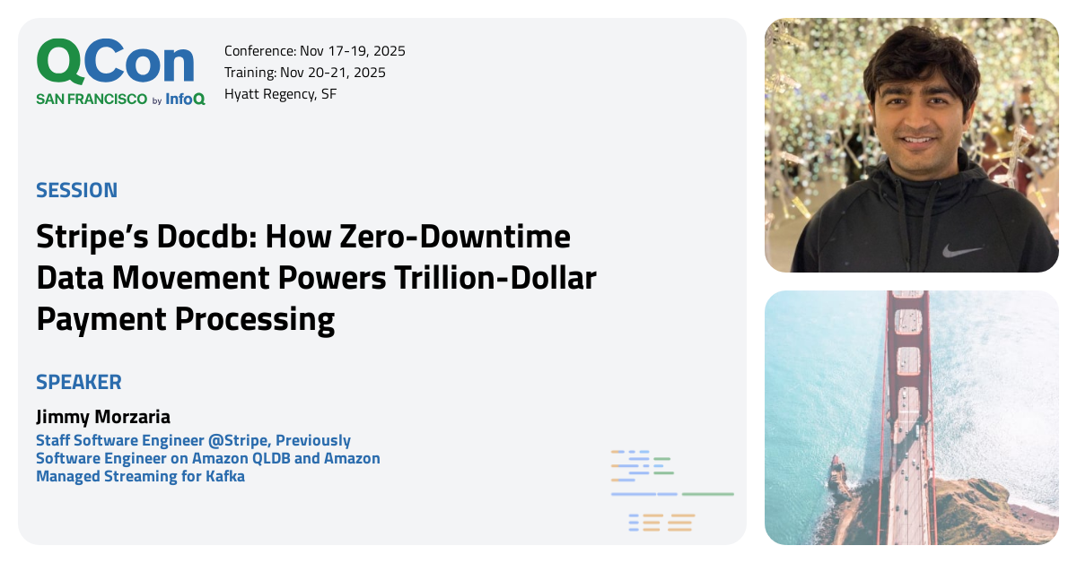 QCon San Francisco 2025 | Stripe’s Docdb: How Zero-Downtime Data Movement Powers Trillion-Dollar ...
