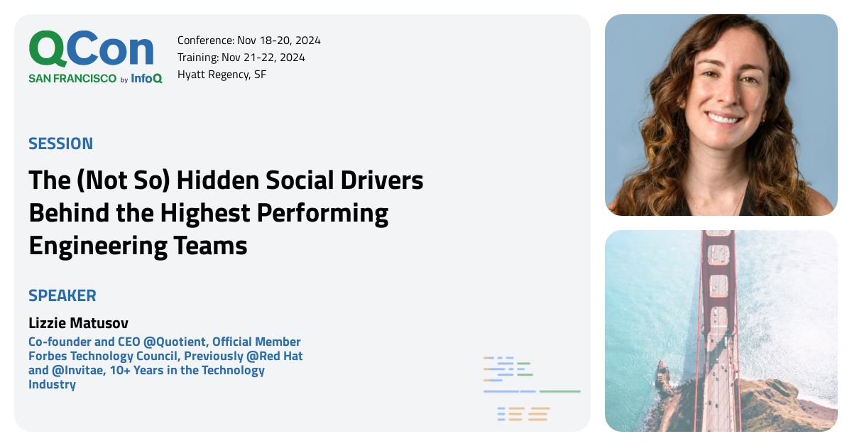 QCon San Francisco 2024 | The (Not So) Hidden Social Drivers Behind the ...