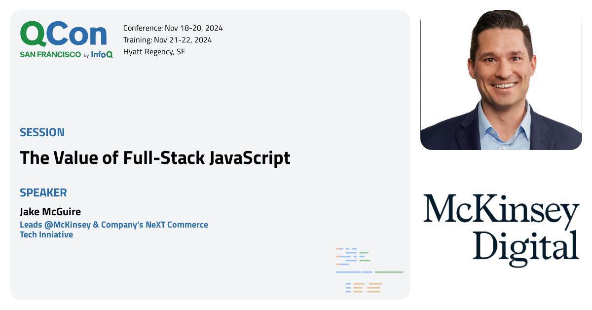 QCon San Francisco 2024 | The Value of Full-Stack JavaScript