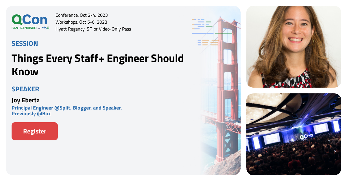 QCon San Francisco 2023 | Things Every Staff+ Engineer Should Know